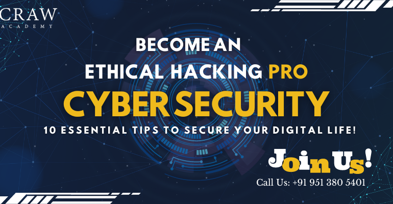 Become an Ethical Hacking Pro: 10 Essential Tips to Secure Your Digital ...